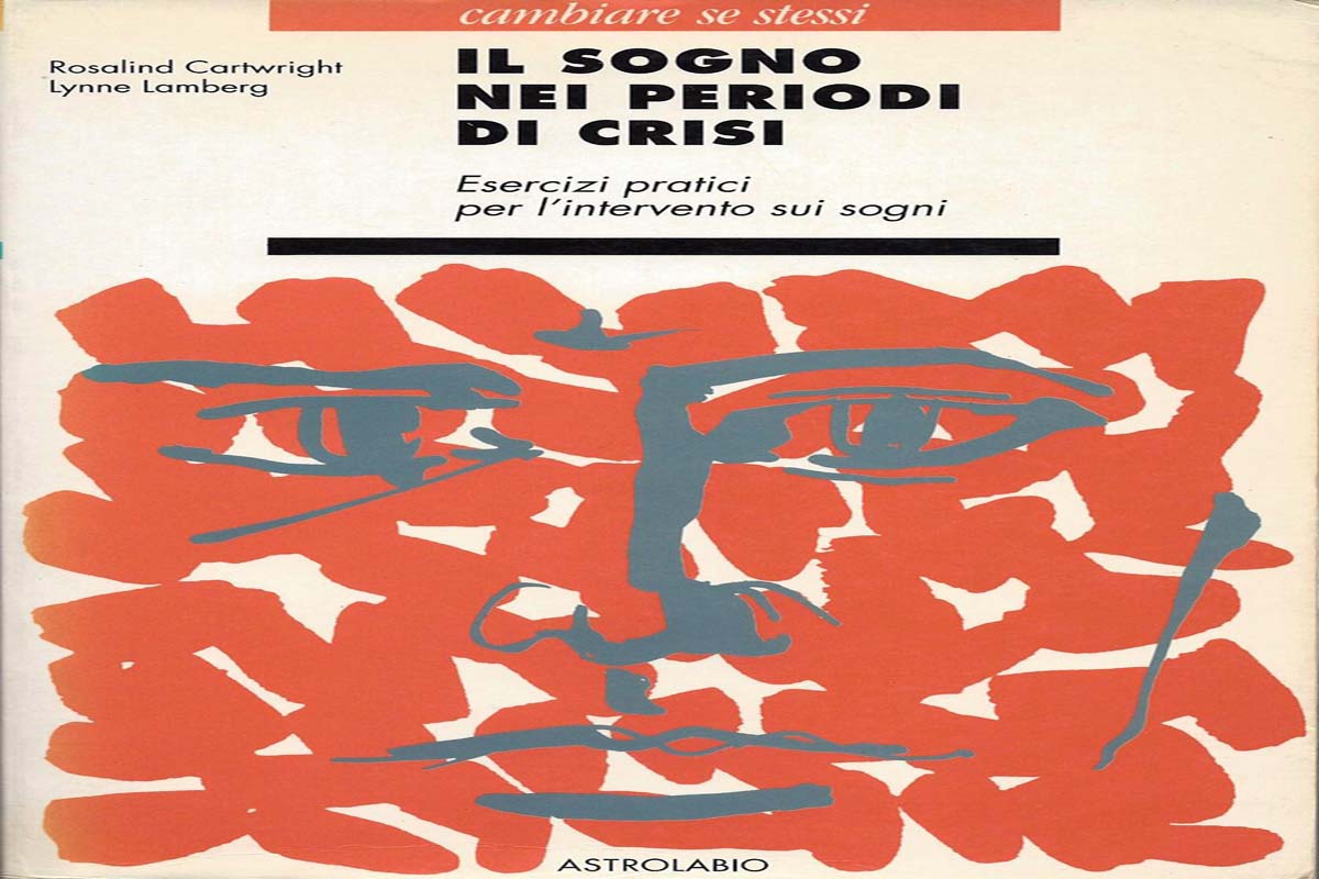 Rosalind Cartwright - L. Lamberg Il sogno nei periodi di crisi